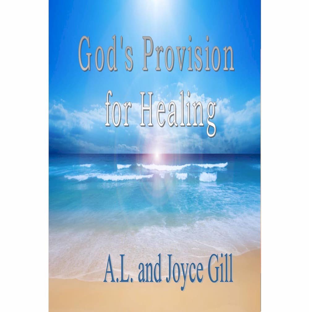 God's Provision for Healing | Internet Bible College and Vision Colleges