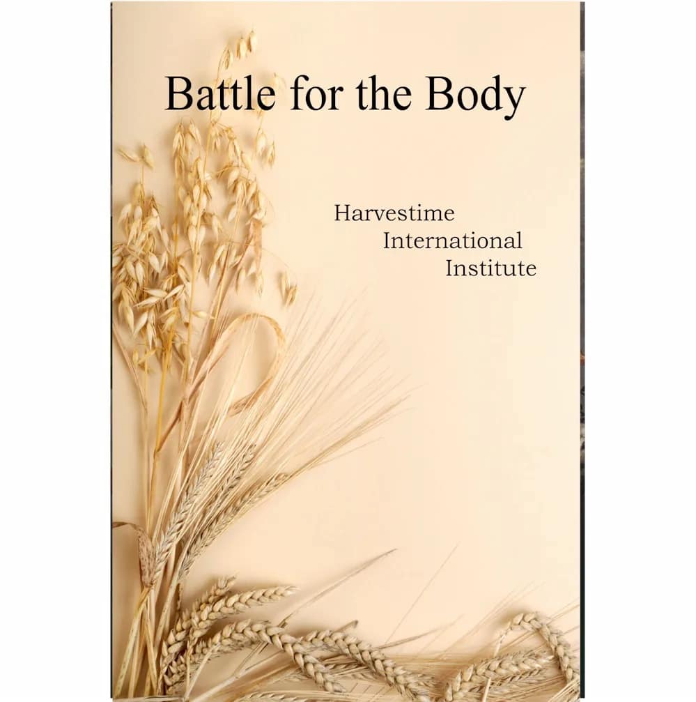 Battle For the Body | Internet Bible College and Vision Colleges